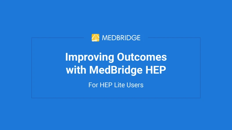 Getting Started With the MedBridge HEP for HEP Lite Users | Medbridge