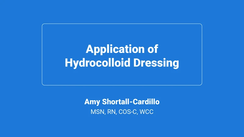 Application of Hydrocolloid Dressing | Medbridge