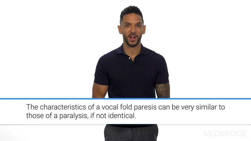 Clinical Assessment of Vocal Fold Paralysis and Paresis | Medbridge